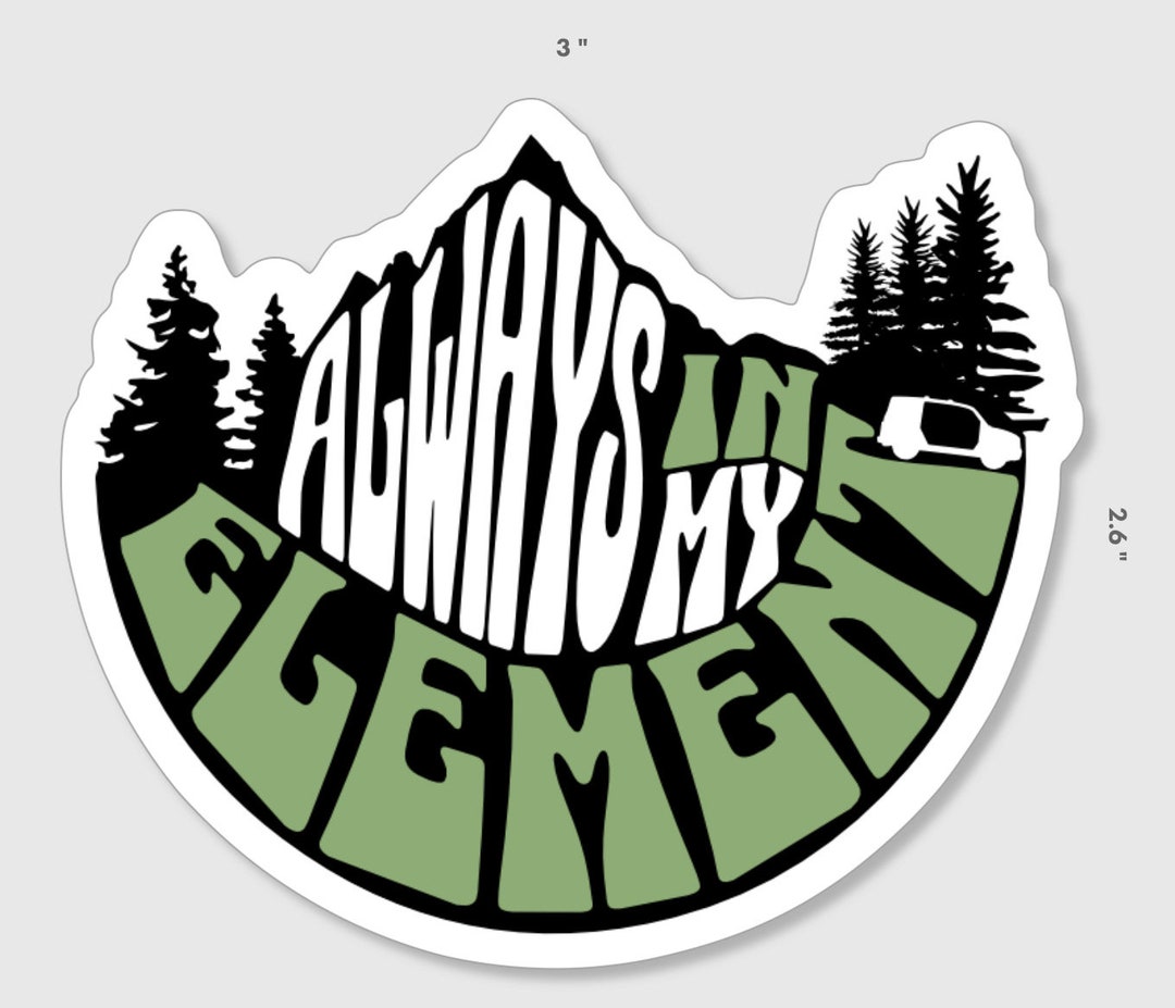 Always in My Element, Car Sticker, Honda Element Owner Stickers - Etsy