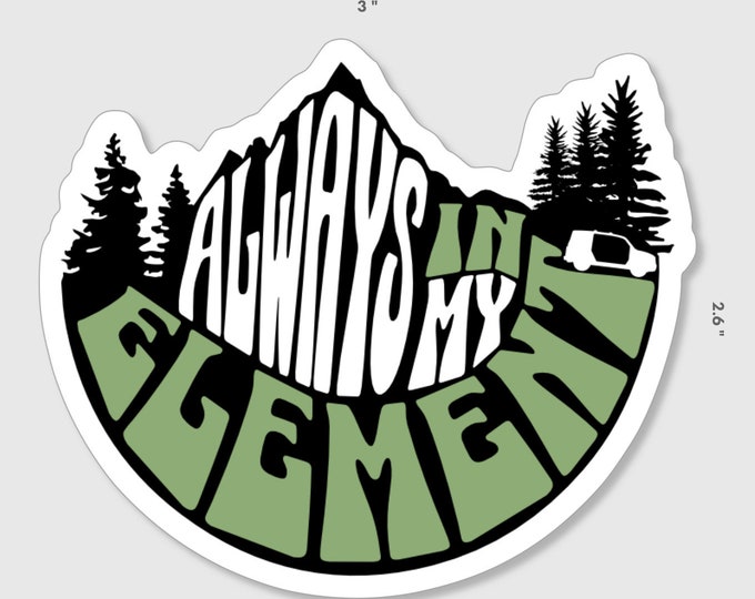 Always in My Element, Car Sticker, Honda Element Owner Stickers - Etsy