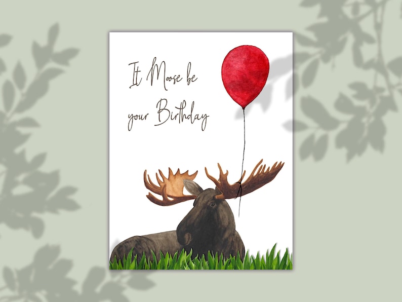 Moose Watercolor Birthday Card With Kraft Envelope, It Moose Be Your ...