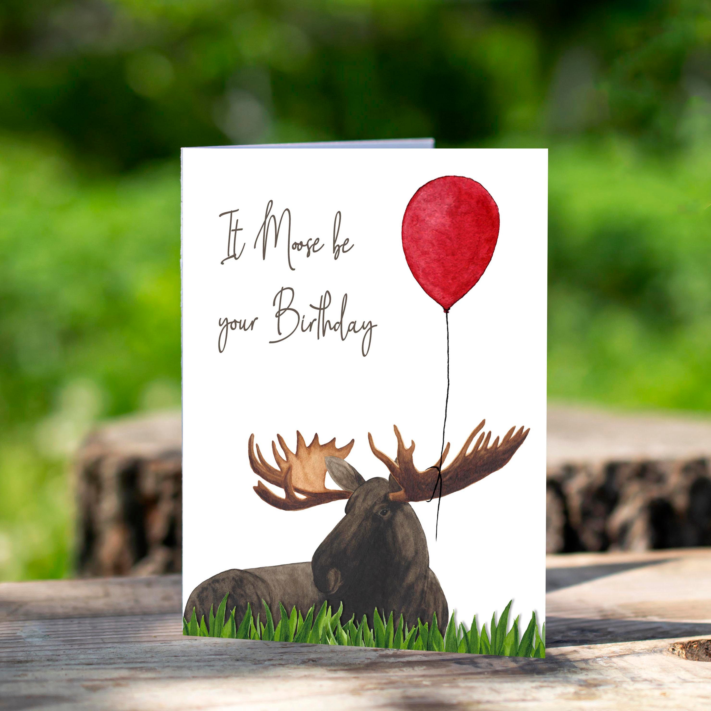Moose Watercolor Birthday Card With Kraft Envelope, It Moose Be Your ...