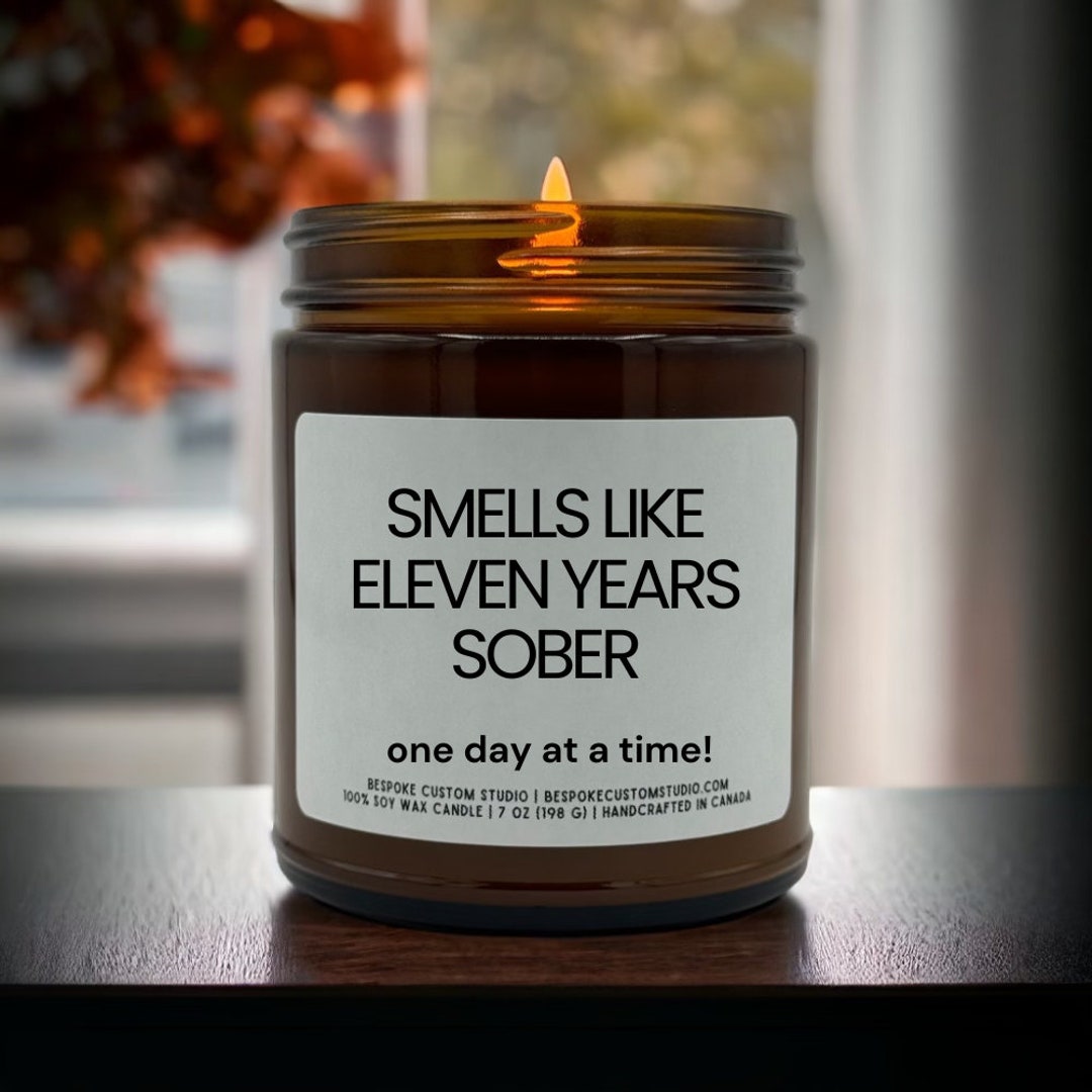 Smells Like Eleven Years Sober Candle Gift Sobriety Gift 11 Years Sober ...