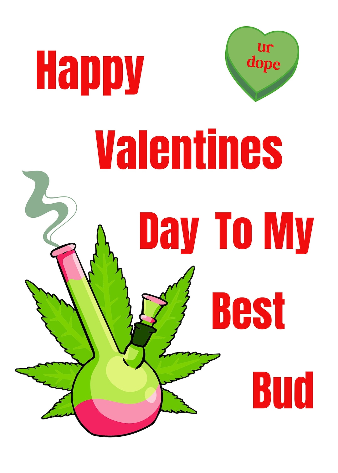 Happy Valentines to My Best Bud Card - Weed Smoke Related - Etsy