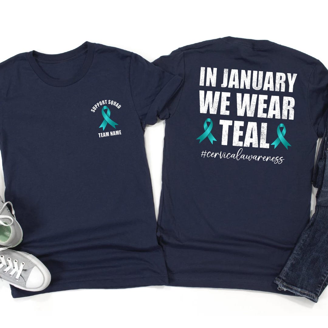 In January We Wear Teal Cervical Cancer Shirts, Custom Team Name ...
