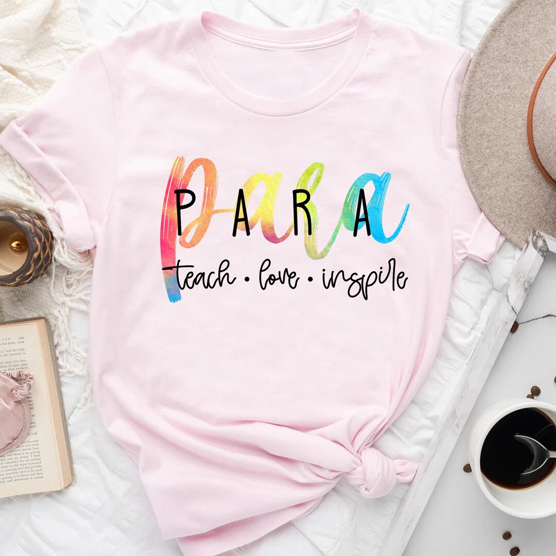 Paraprofessional T Shirt, Cute Para Shirt, Para Tee, Para Appreciation ...