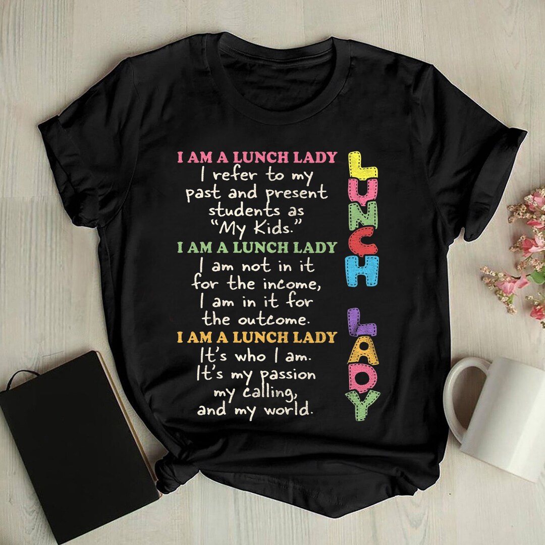 Lunch Lady Proud T-shirt, Lunch Lady Gift for Cafeteria Worker, Cafeteria Squad Shirt, Lunch ...
