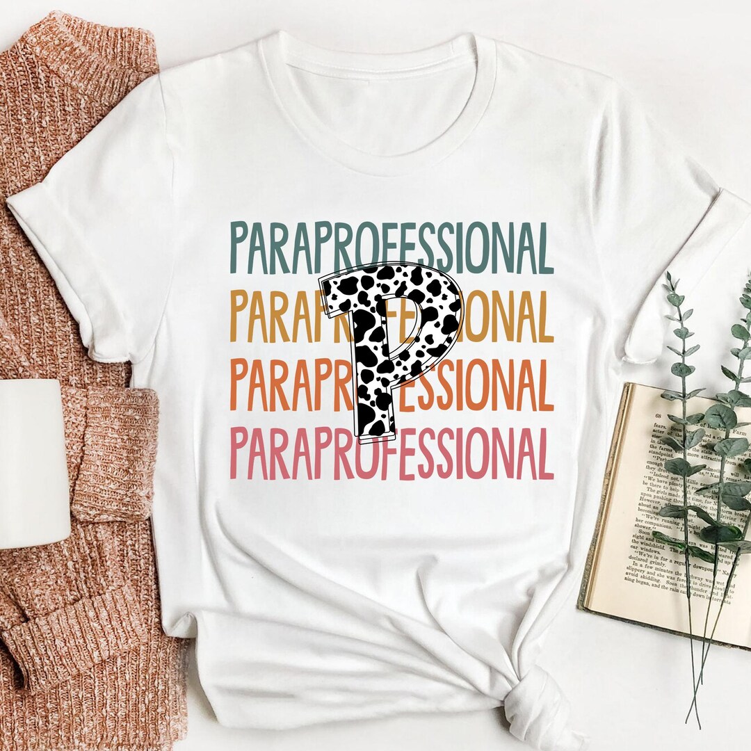 Paraprofessional Tee, Para Teacher Shirt, Para Gift for Para ...