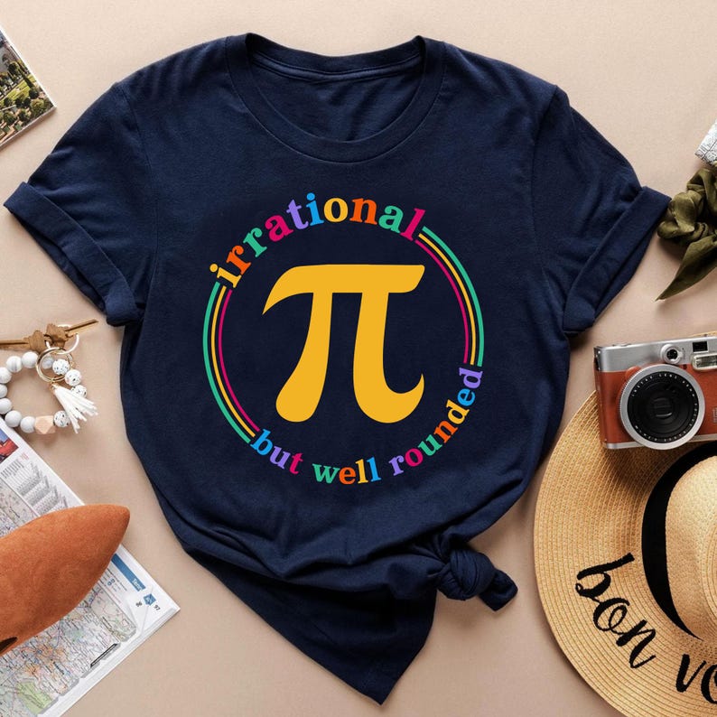 Pi Day Math Teacher Shirt, Be Irrational, Happy Pi Day Shirt, Math ...