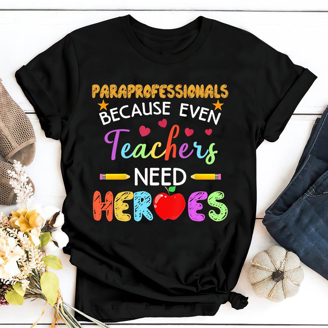 Funny Para Shirt, Cute Paraprofessional Tee, Para Appreciation Tee ...