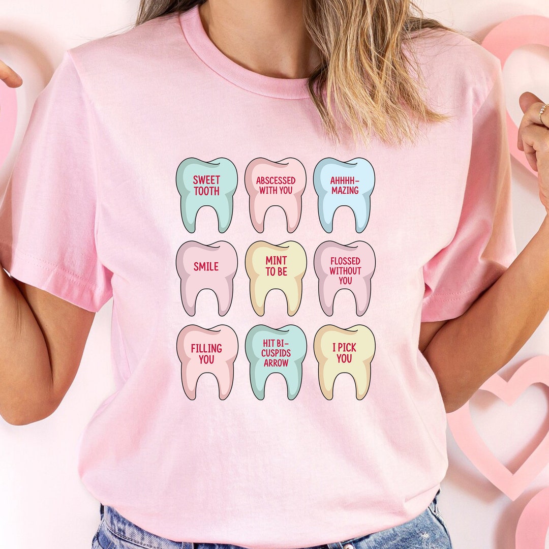 Valentine's Day Dental Tooth T-shirt, Candy Hearts Tooth Shirt, Dentist Shirt, Dental Hygienist ...