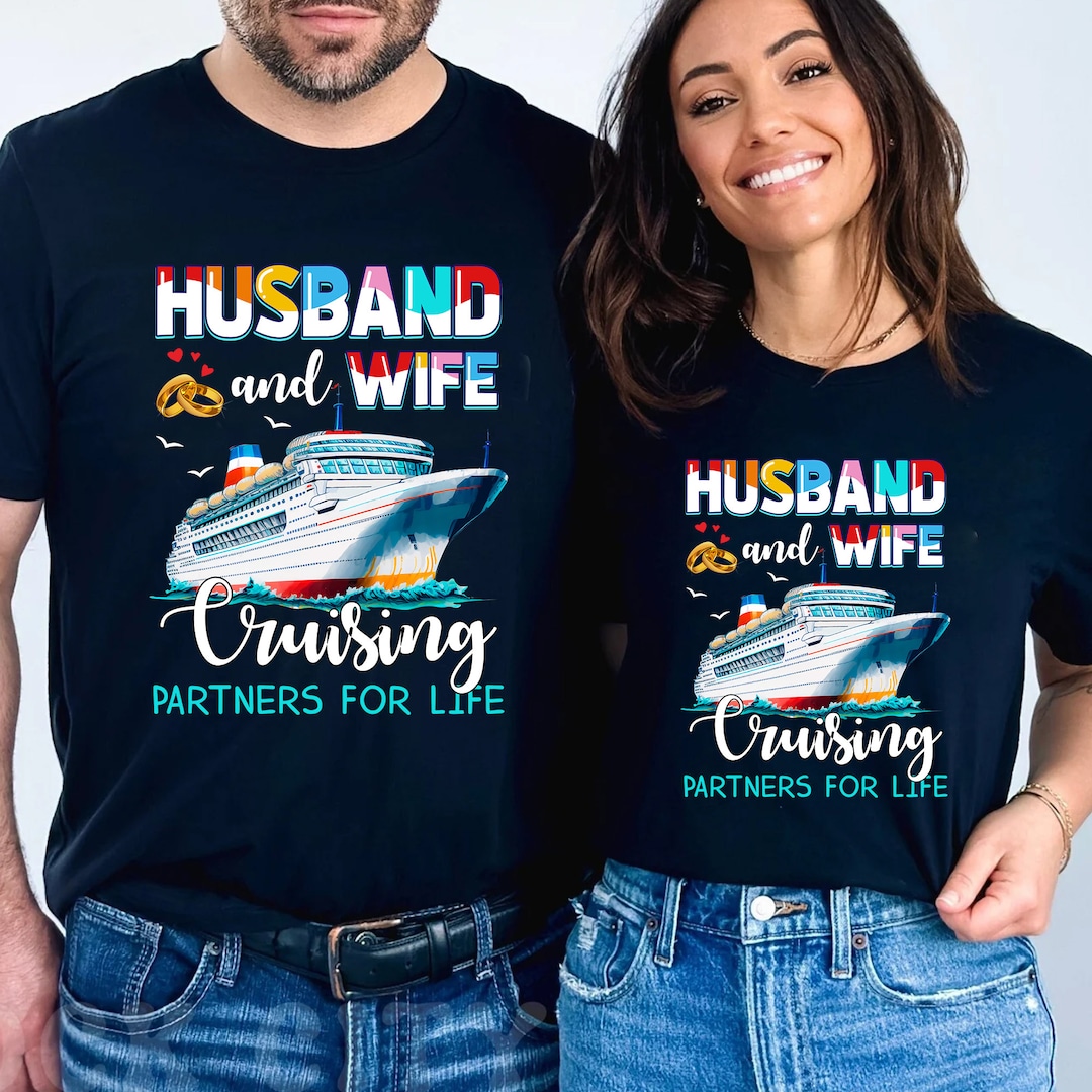 Husband and Wife Couple Cruising Partners for Life Shirt, Couples ...