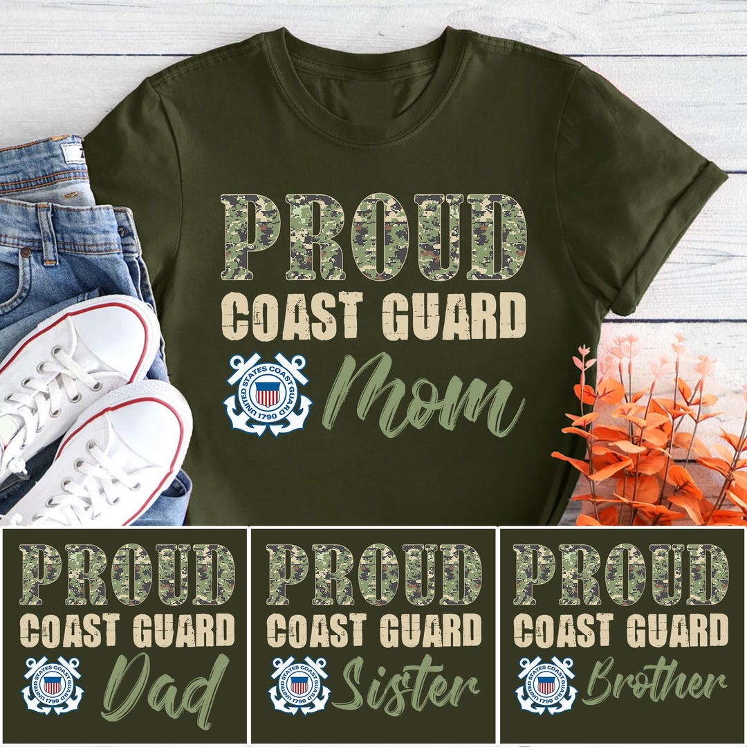 Proud Coast Guard Mom Shirts, Coast Guard Dad, Coast Guard Brother ...