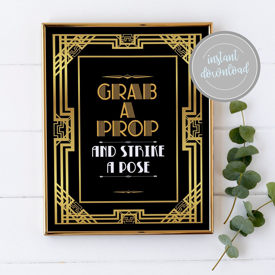 Grab a Prop and Strike a Pose Sign Great Gatsby Art Deco Roaring 20s ...