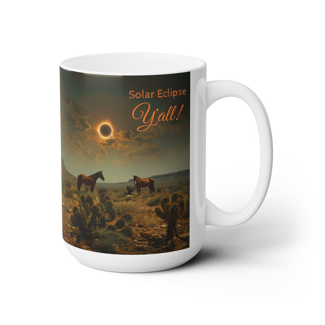 Total Solar Eclipse 2024 Mug, 15oz Mug, Texas Solar Eclipse Mug ...