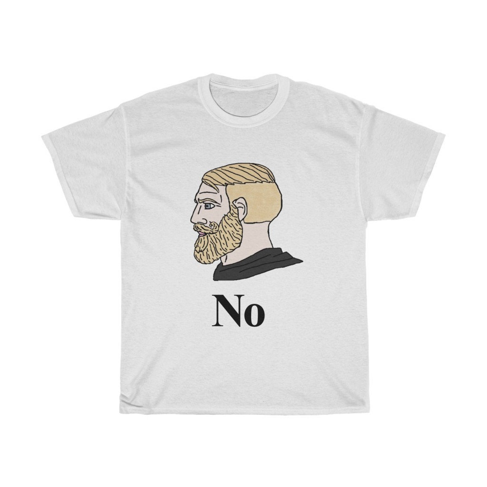 Based Chad Meme No Unisex Heavy Cotton Tee Shirt T-shirt - Etsy