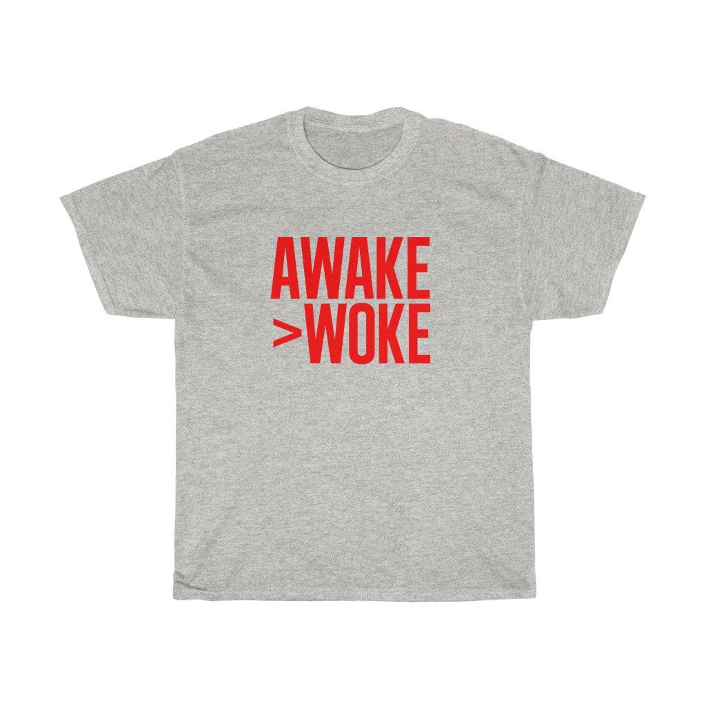 Awake Not Woke T-Shirt Awake is Greater Than Woke - Etsy Italia