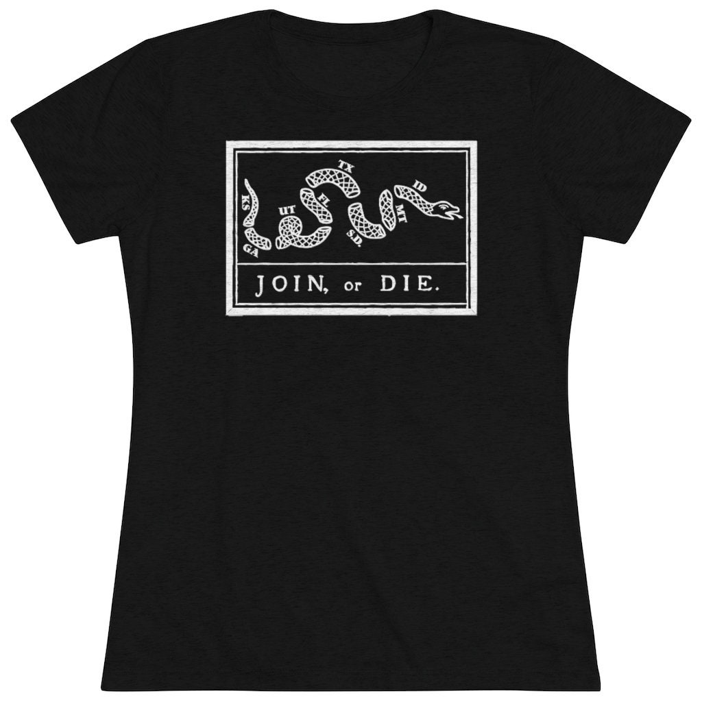 Join or Die Modern 10th Amendment Nullification Women's Triblend Tee T ...