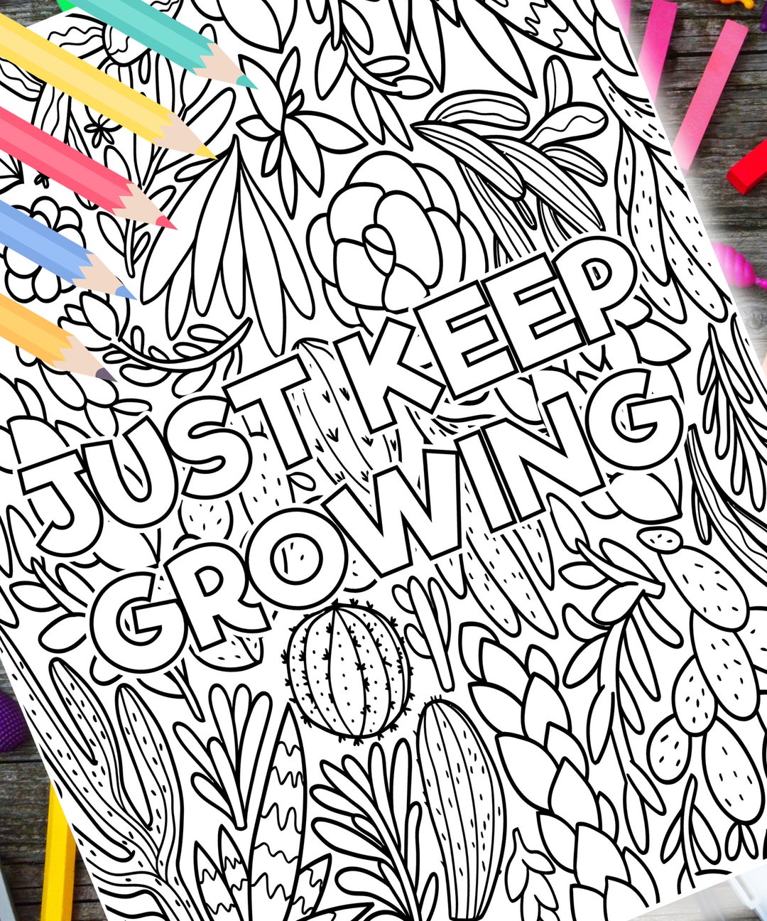 Downloadable JUST KEEP GROWING Motivational Quote Coloring Page instant ...