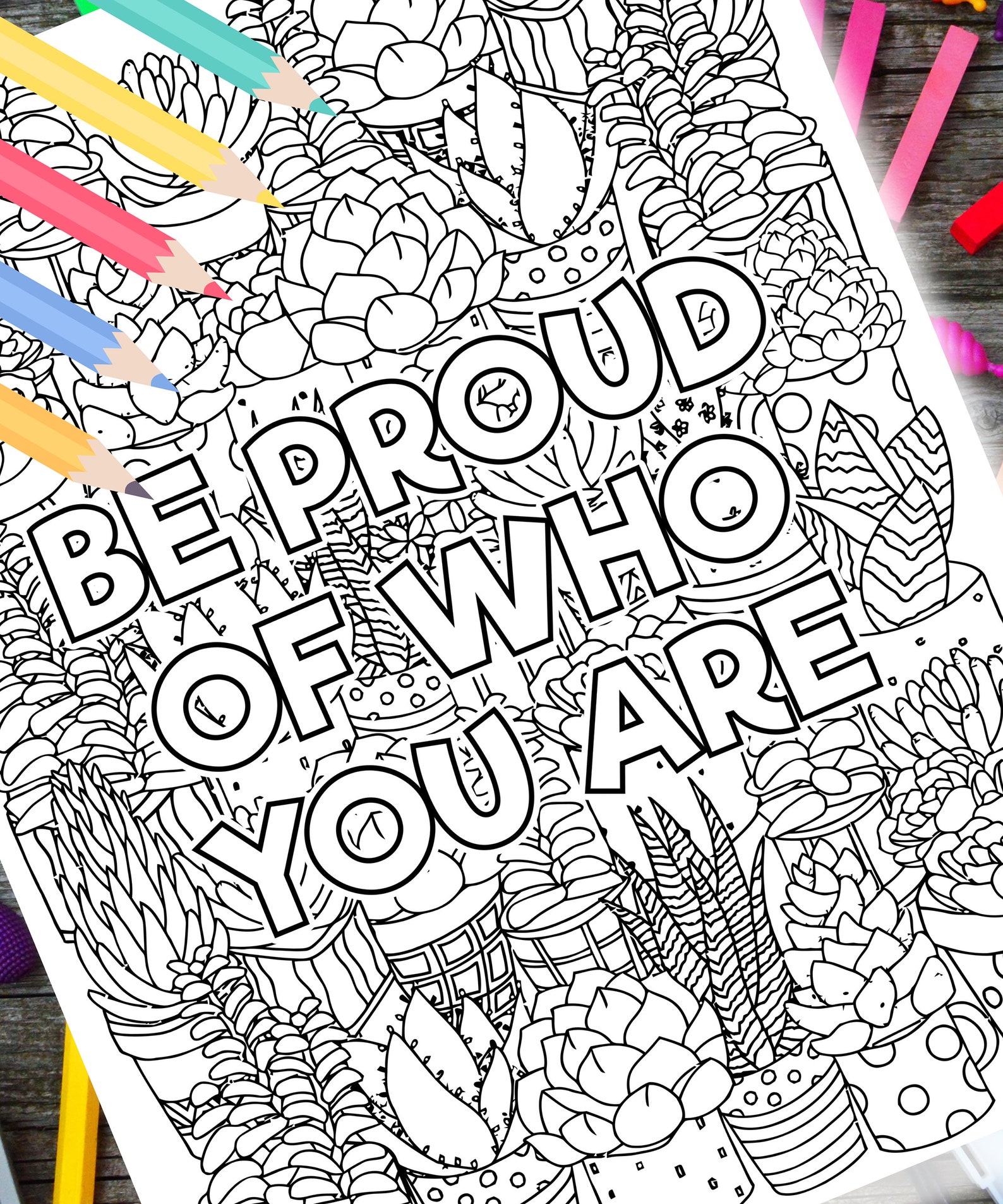 Downloadable Be Proud of Who You Are - Motivational Quote Coloring Page ...