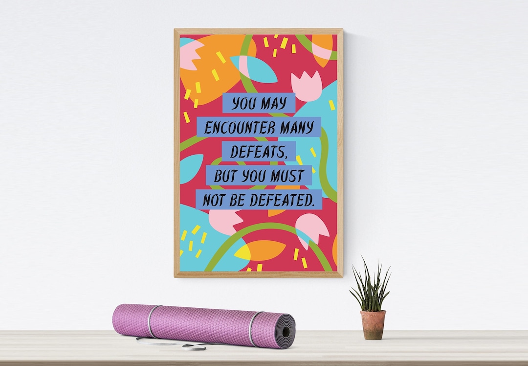 Printable "we May Encounter Many Defeats" Inspirational Quote Art Print ...