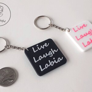 Live Laugh Labia, Funny Keychain or Magnet, 3D Print, Best Friend Gift ...