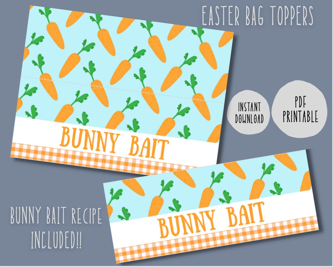 Bunny Bait Treat Bag Topper Easter Printable Topper Printable Easter ...