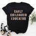 Early Childhood Educator Shirt Daycare Teacher Shirt Daycare | Etsy