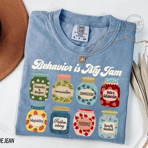 Behavior Analyst Shirt, Behavior is My Jam, Comfort Colors® Behavior ...