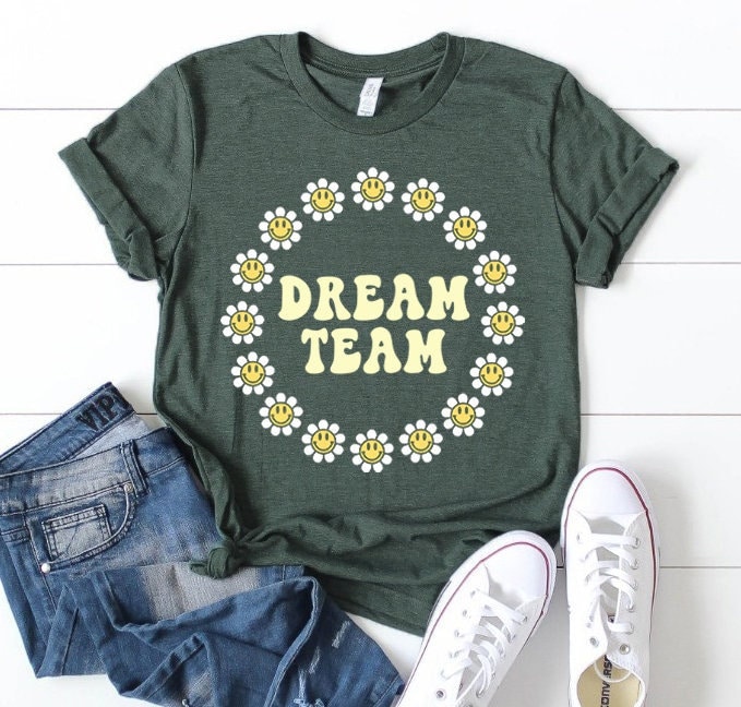 Dream Team Shirt Dream Team Teacher Tshirt Dream Team - Etsy