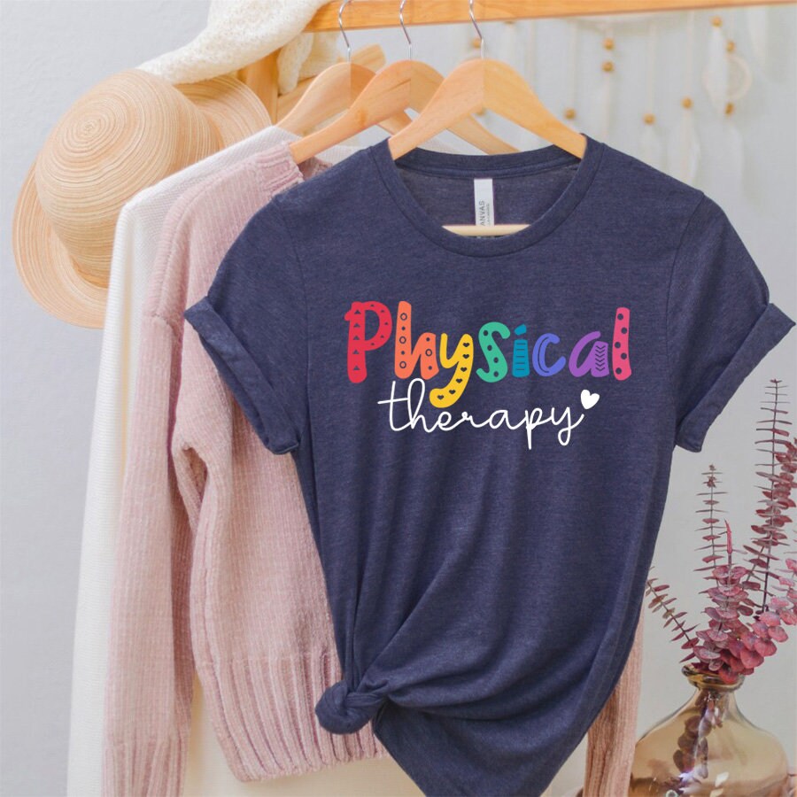 Physical Therapy Shirt, Physical Therapy Gifts, Physical Therapist ...