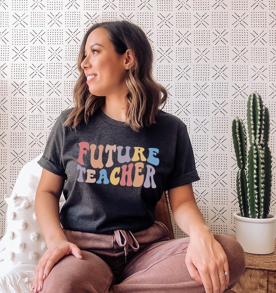 Future Teacher Shirt Future Teacher Gifts Future Teacher | Etsy