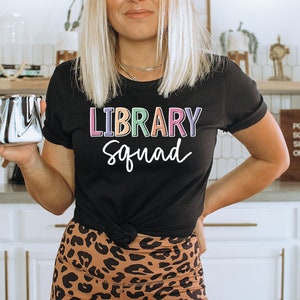 Librarian Shirt Library Shirt Library Squad Librarian - Etsy