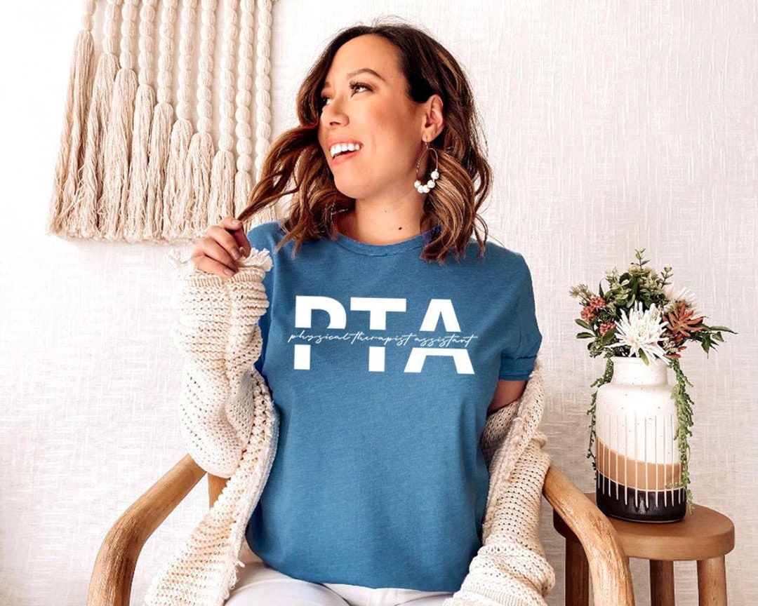 PTA Shirt, Physical Therapist Assistant Shirt, Physical Therapy ...
