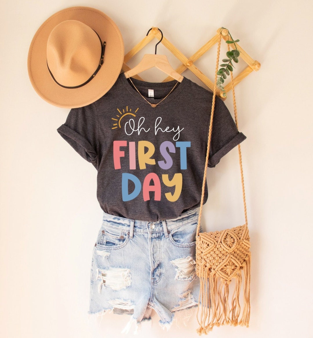 Oh Hey First Day Shirt, First Day of School Shirt, Back to School Gift ...