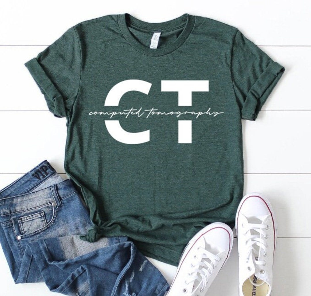 CT Technologist Shirt, Computed Tomography Shirt, CT Tech Shirt ...