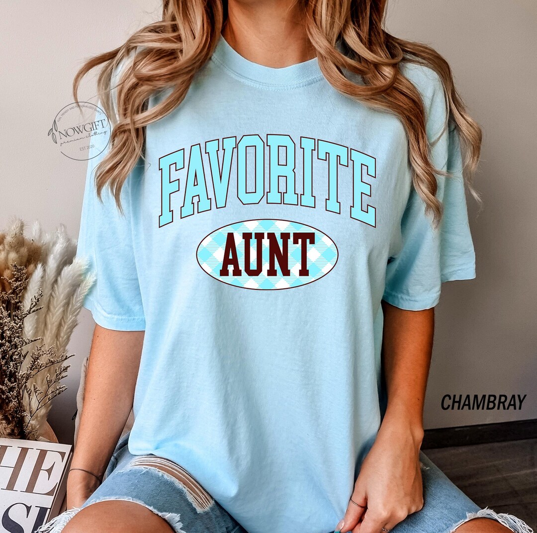 Favorite Aunt Sweatshirt, Favorite Family Member, Funny Aunt Sweatshirt ...