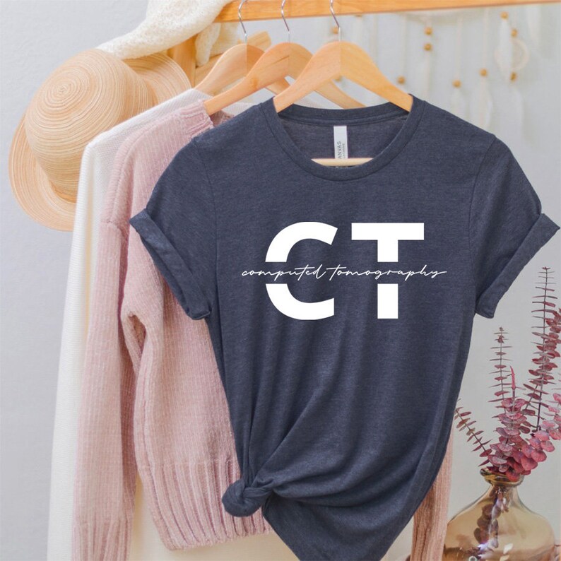 CT Technologist Shirt Computed Tomography Shirt CT Tech - Etsy