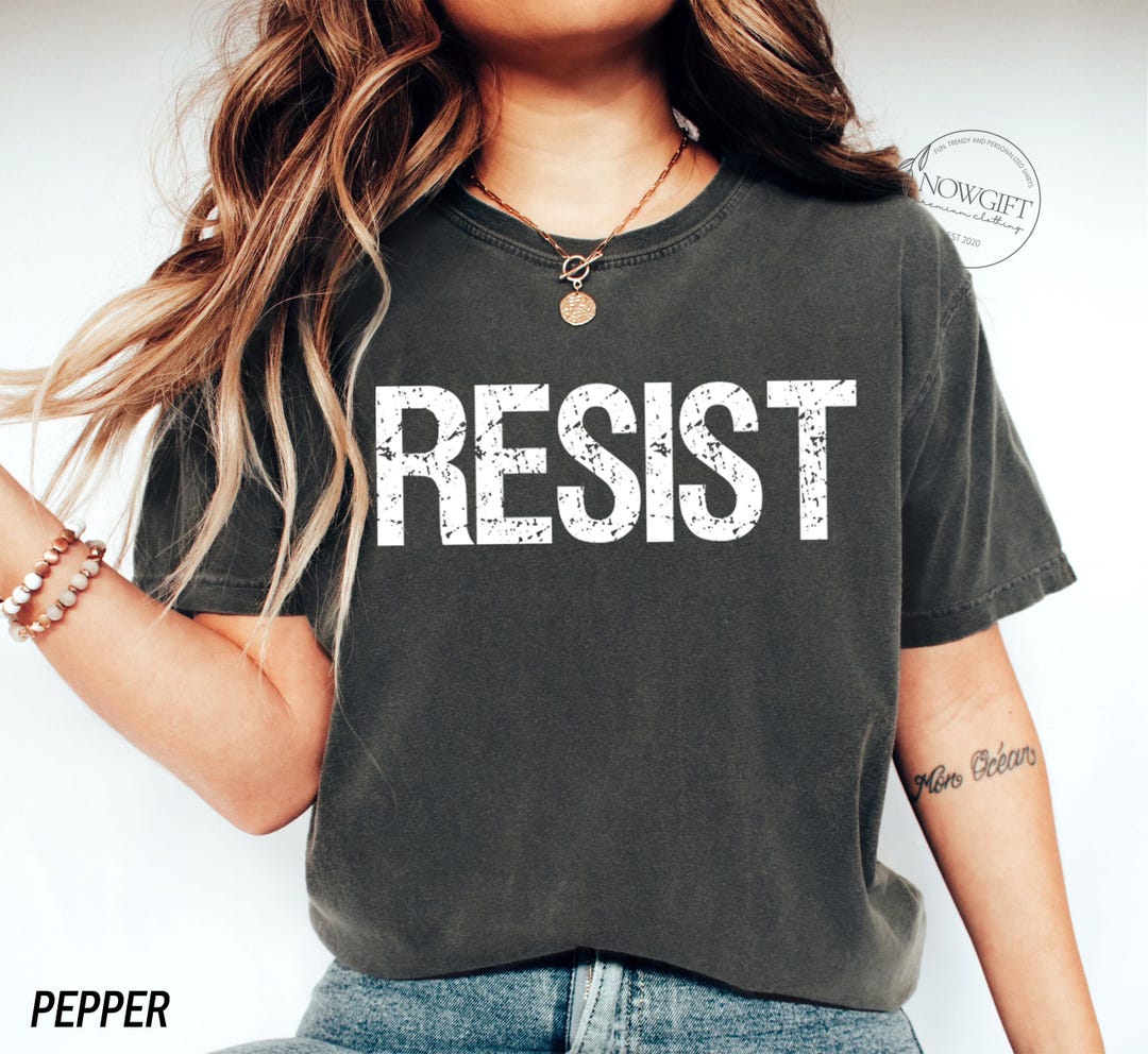 Resist T Shirt, Political Shirts, Protester Shirts, Anti Trump Shirt ...
