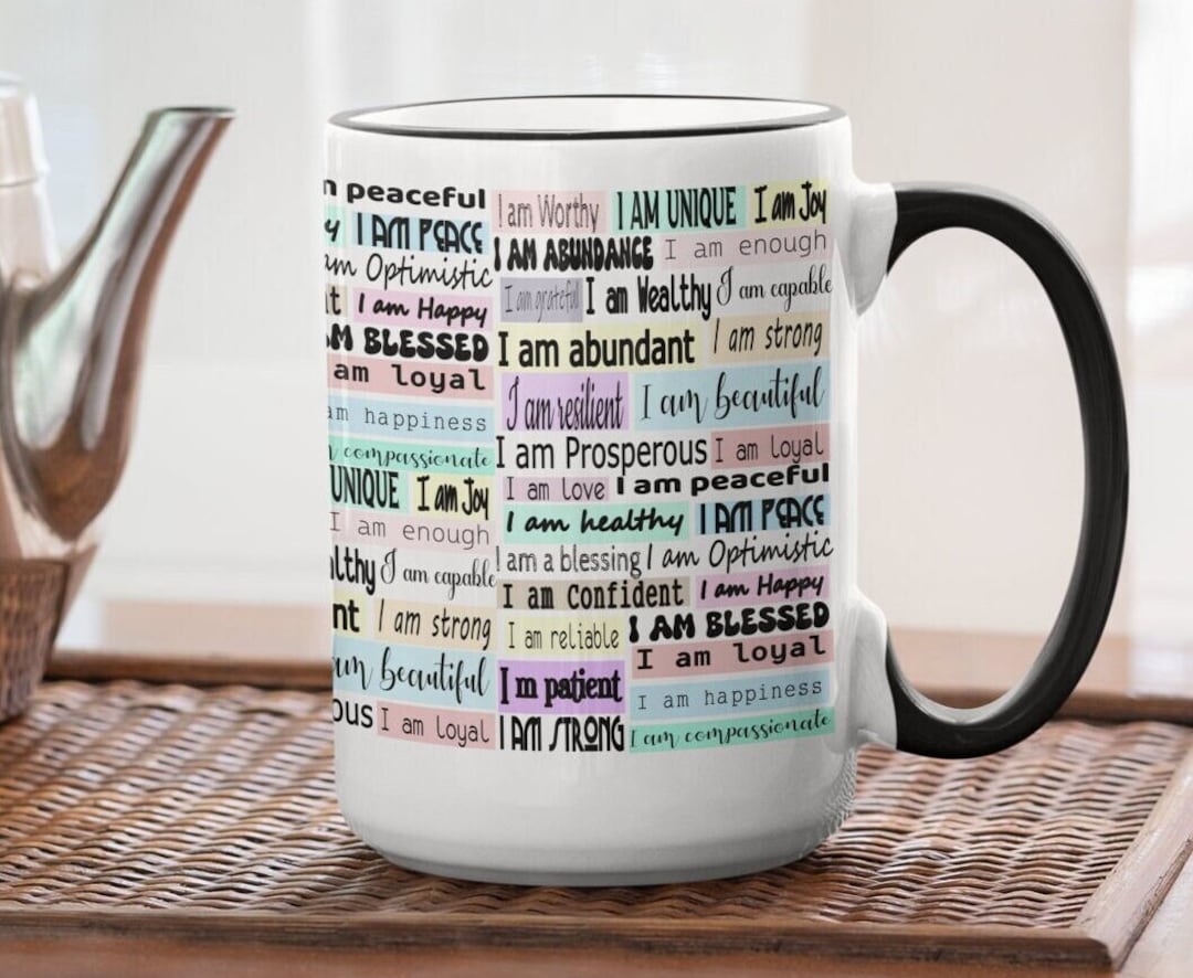 Daily Affirmation Mug, Self Love Mug, Positivity Mug, Mindfulness Mug ...