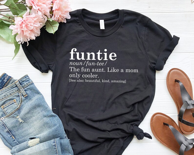 Funtie Shirt Shirts for Aunts Funny Aunt Shirts Favorite - Etsy