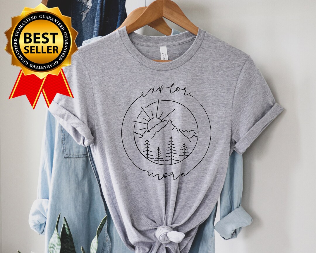 Explore More Shirt, Adventure Shirts, Explore More T-shirts, Adventurer ...