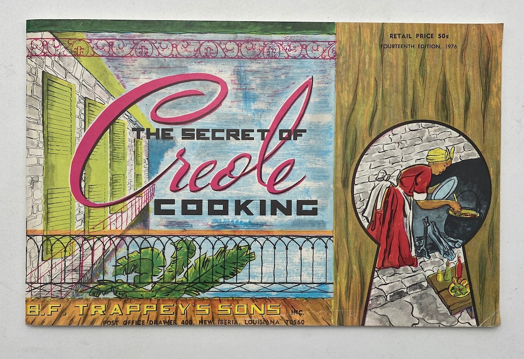 The Secret of Creole Cooking by B.F. Trappey's Sons Inc New Iberia ...