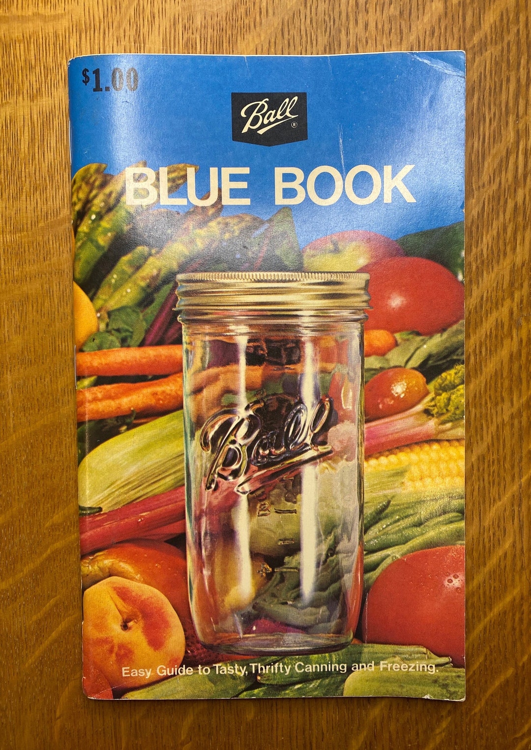 Ball Blue Book Cookbook Easy Guide to Tasty, Thrifty Canning and ...