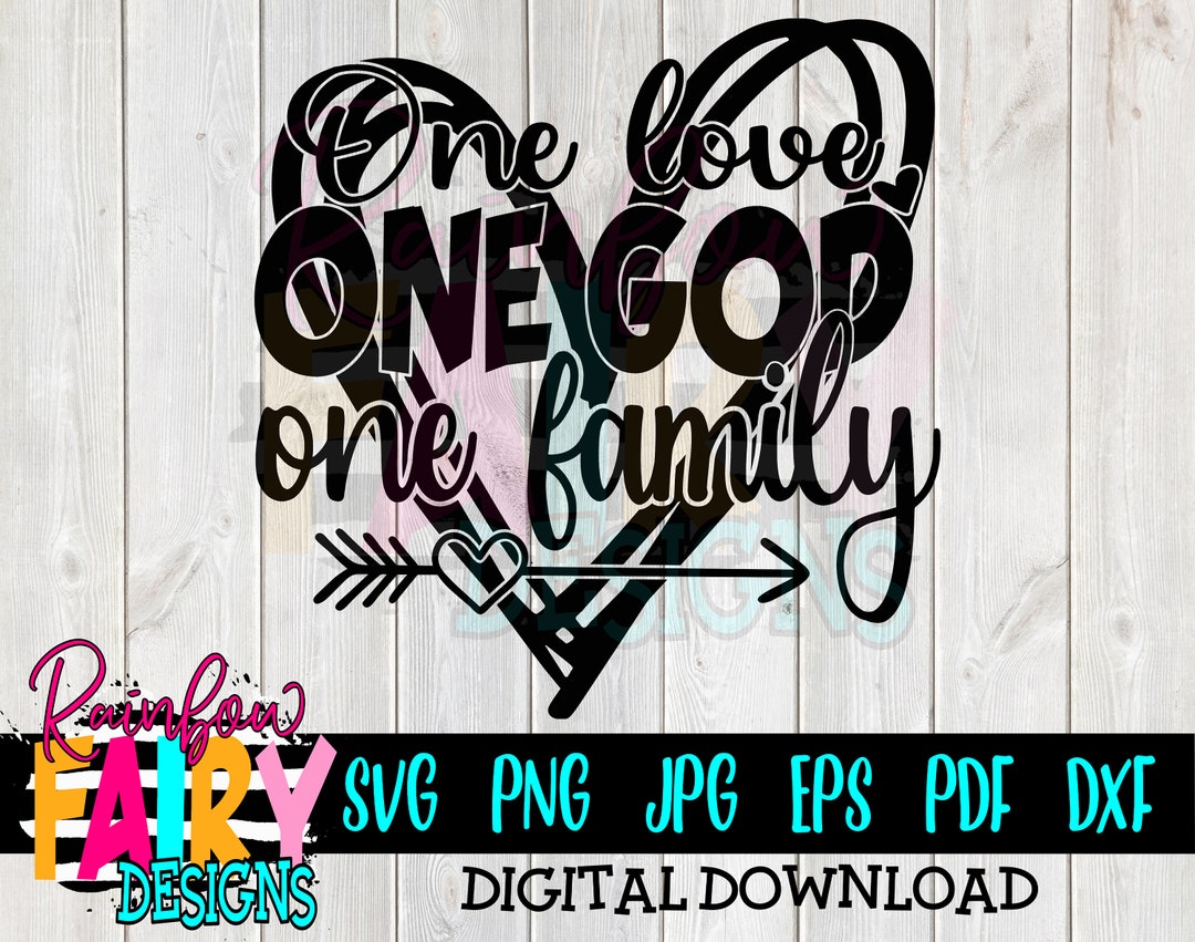 One Love One God One Family SVG Faith SVG - Etsy