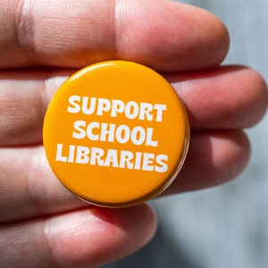 Support School Libraries Pinback Button 1.25 Inch Pin, Pins for Book ...