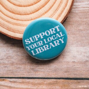 Support Your Local Library Pinback Button, 1.25 Inch Pin - Etsy