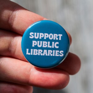 Support Public Libraries Pinback Button 1.25 Inch Pin, Pins for Book ...