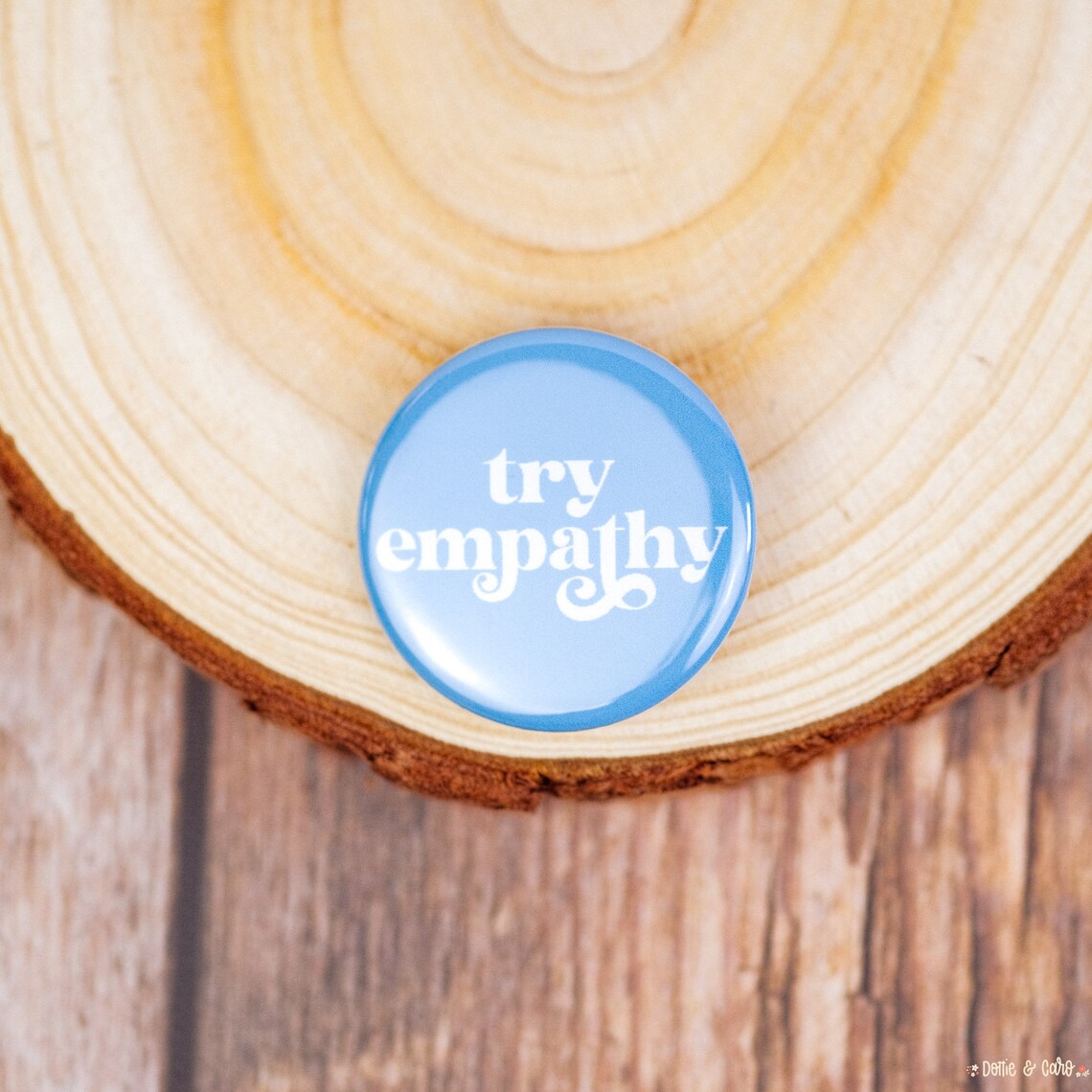 Try Empathy Pinback Button | 1.25 Inch Pin - Etsy