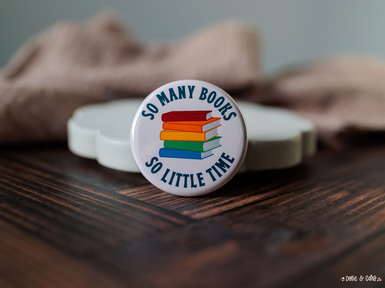 So Many Books, so Little Time Pinback Button, 1.25 Inch Pin Book ...
