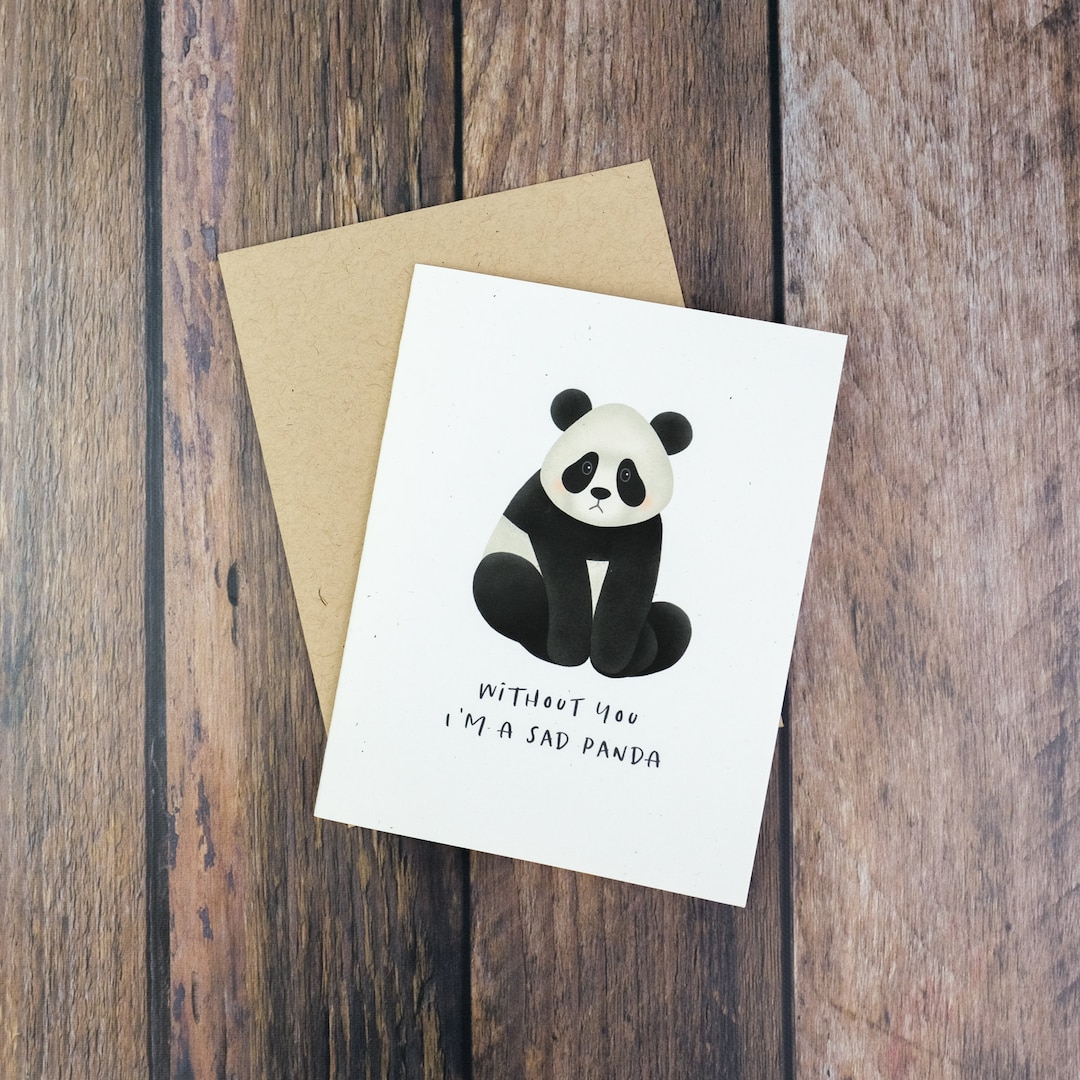 Without You I'm a Sad Panda Greeting Card | Cute Panda Illustrated Card ...