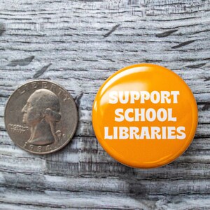 Support School Libraries Pinback Button 1.25 Inch Pin, Pins for Book ...